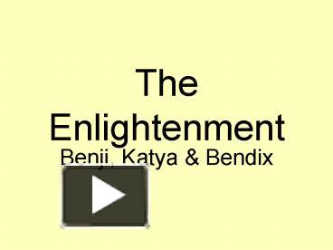 PPT – The Enlightenment PowerPoint presentation | free to view - id ...