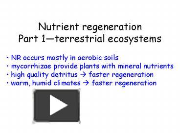 Nutrient regeneration Part 1terrestrial ecosystems presentation | free ...