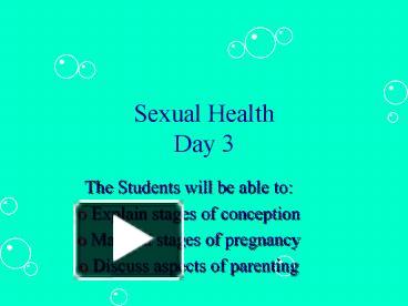 PPT – Sexual Health Day 3 PowerPoint presentation | free to view - id ...