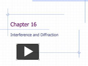Interference and Diffraction presentation | free to view