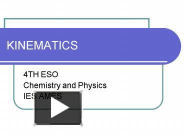 PPT – KINEMATICS PowerPoint presentation | free to view - id: fed4-NjEyO