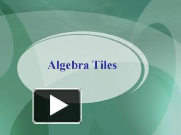 Algebra Tiles presentation | free to view
