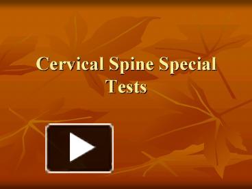 Cervical Spine Special Tests presentation | free to view