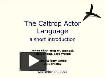 PPT – The Caltrop Actor Language a short introduction PowerPoint ...