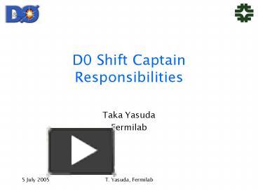 PPT – D0 Shift Captain Responsibilities PowerPoint presentation | free ...