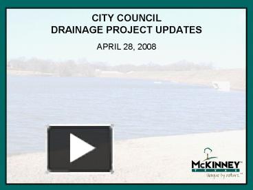 PPT – CITY COUNCIL DRAINAGE PROJECT UPDATES PowerPoint presentation ...