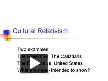 Cultural Relativism presentation | free to view